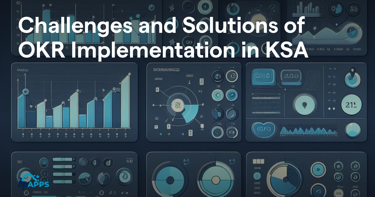 Challenges and Solutions of OKR Implementation in KSA - ilpApps