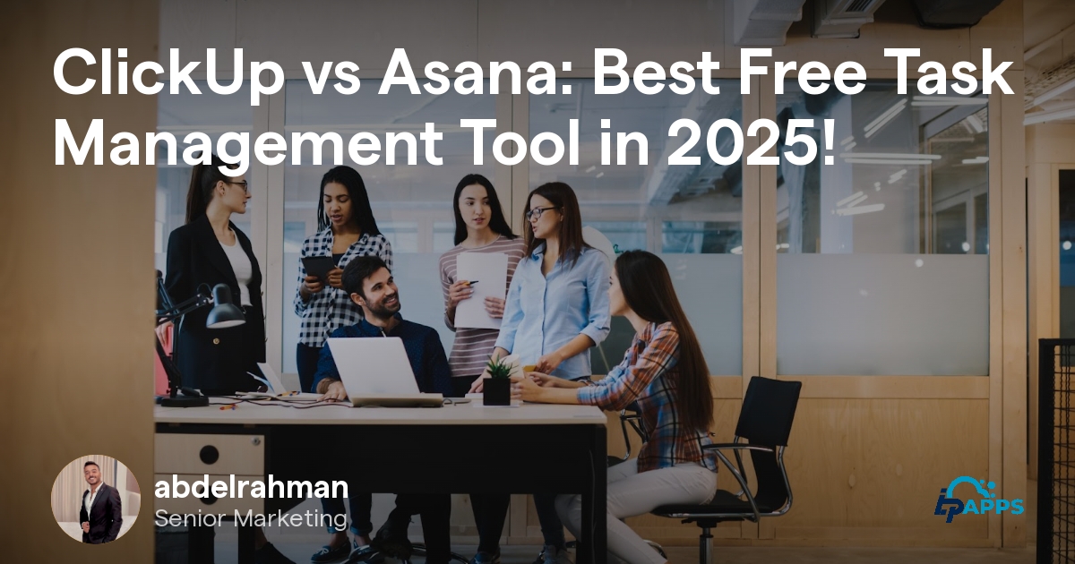 ClickUp vs Asana: Best Free Task Management Tool in 2025! - ilpApps