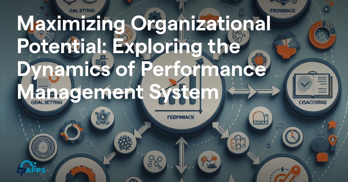 Maximizing Organizational Potential: Exploring the Dynamics of ...