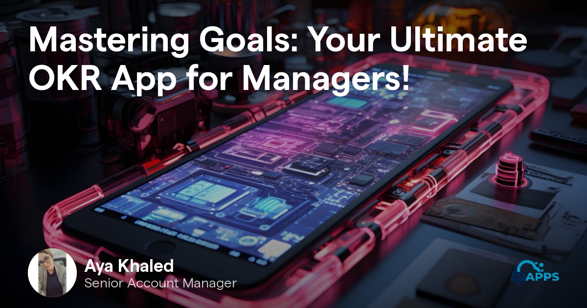 Mastering Goals: Your Ultimate OKR App for Managers! - ilpApps